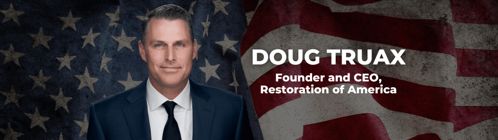 Doug Truax Media | Restoration of America